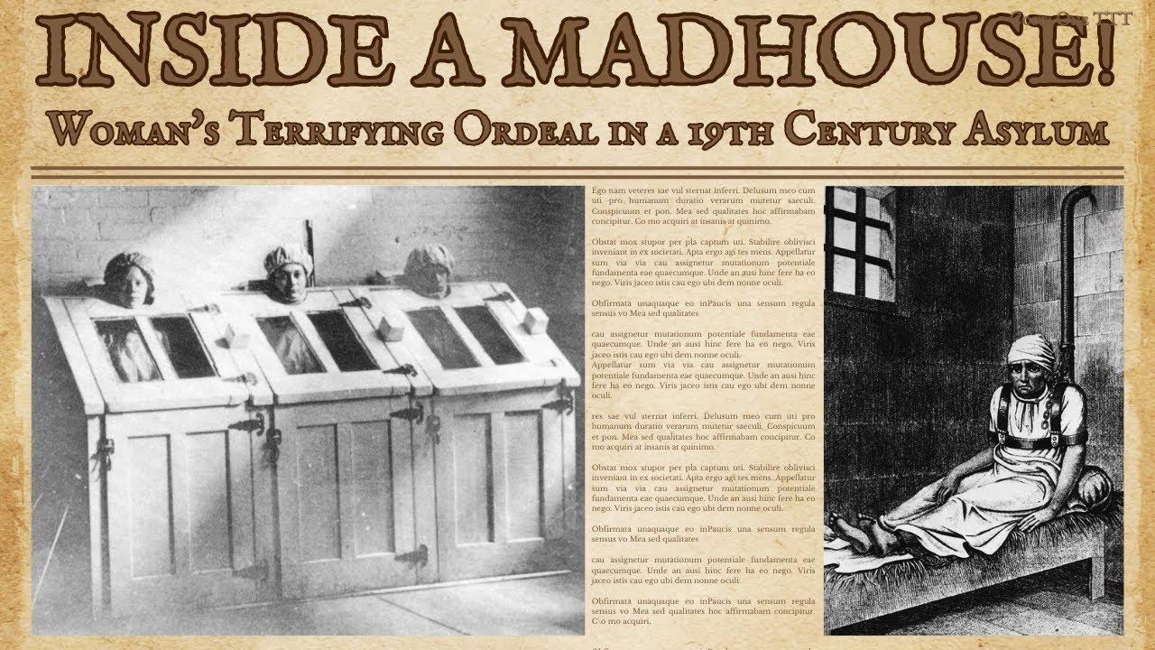 Inside a Madhouse: Woman's Terrifying Ordeal in a 19th Century Asylum ...