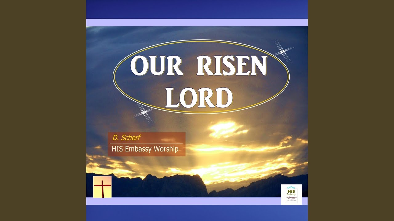Our Risen Lord - YouTube