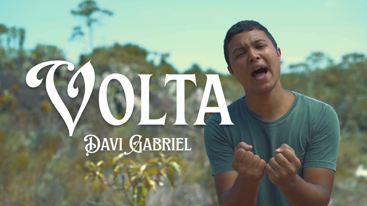 Davi Gabriel - VOLTA (Clipe Oficial) - YouTube