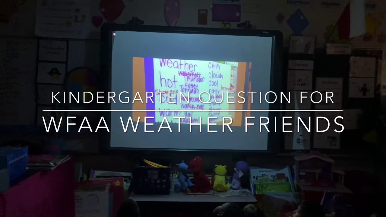 Mrs. Browder’s Kindergartners Ask WFAA Weather Friends a Question - YouTube