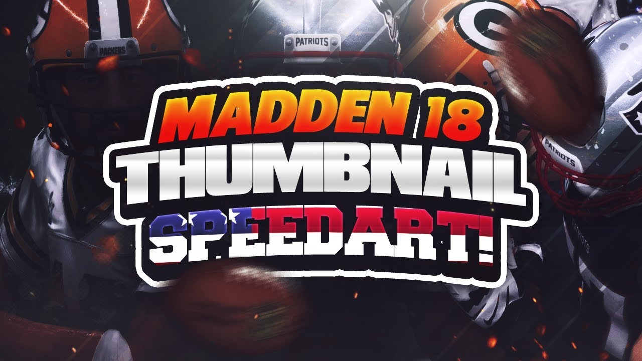 THUMBNAIL SPEEDART | Madden 18 Thumbnail Speedart! - YouTube