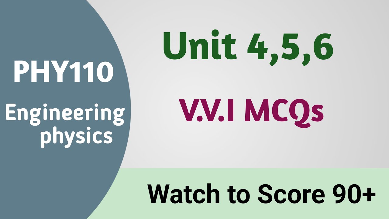 Unit 4,5,6 | MCQs | Engineering Physics | PHY110 | LPU - YouTube