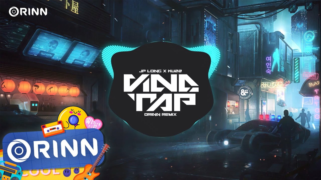 VINARAP (ORINN REMIX) - JP LONG ft. KUZZ "Vẫn cứ căng cực (căng cực ...