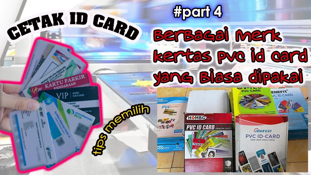 CARA MEMBUAT ID CARD | PART 4 - BERBAGAI MERK KERTAS PVC ID CARD YANG ...