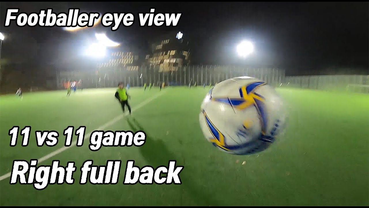 Footballer eye view 11 vs 11 game Right Full back POV - YouTube