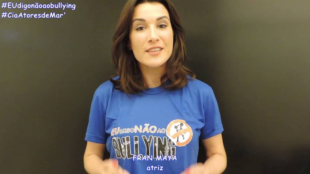 #EUdigonãoaobullying #CiaAtoresdeMar' com a atriz FRAN MAYA - YouTube