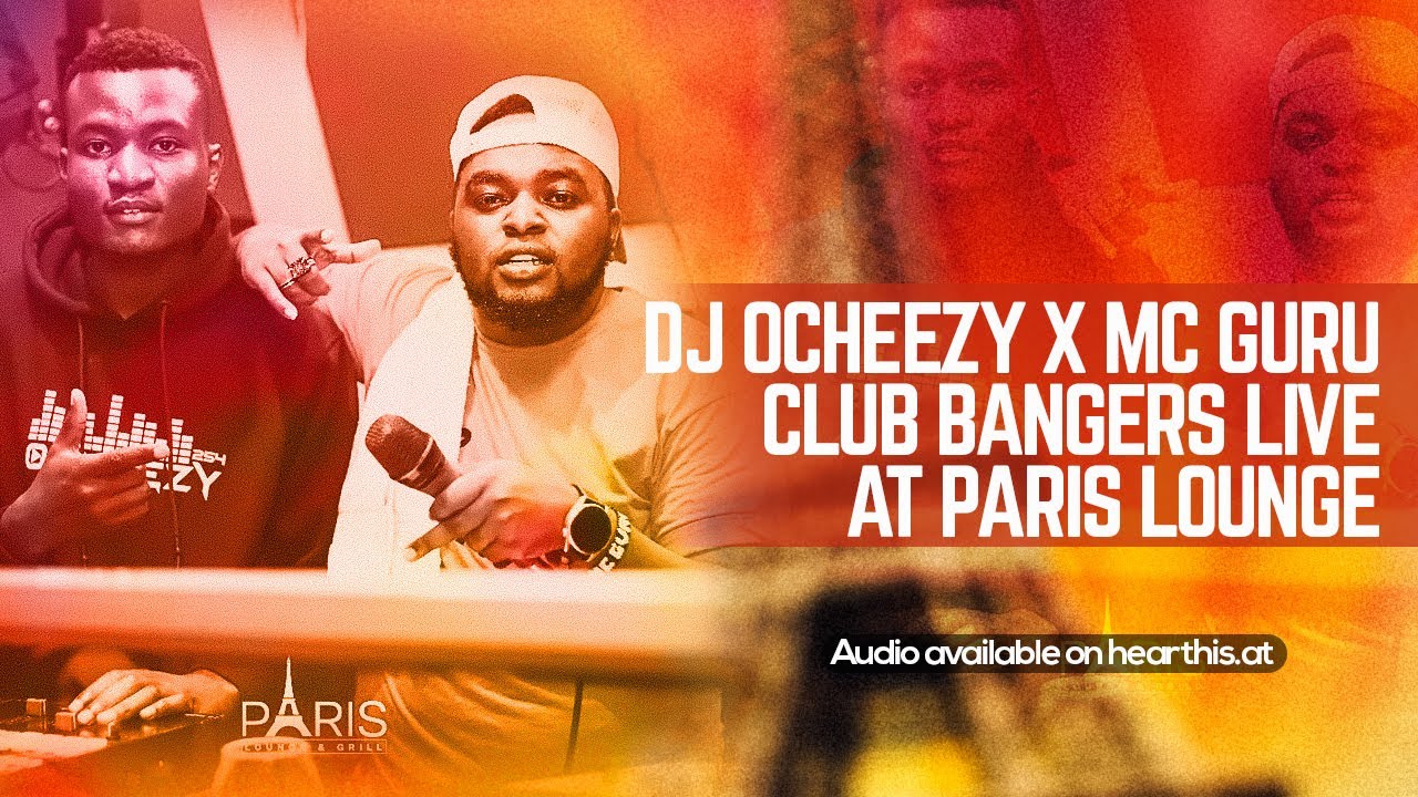 DJ OCHEEZY X MC GURU 🔥🔥 CLUB BANGERS 2024 LIVE - PARIS LOUNGE💯 FT ...