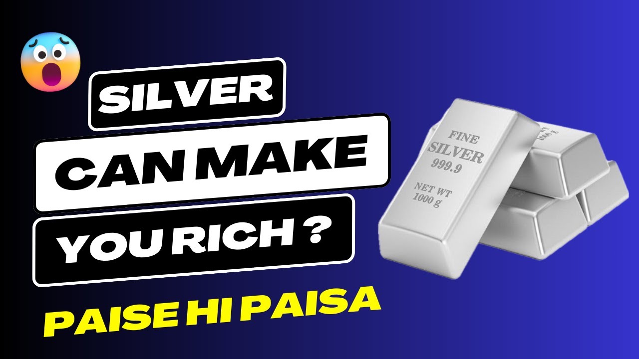 Kya Silver Paisa Bana Kar Dega ? - YouTube