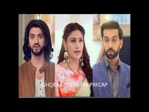 ISHQBAAZ 15 TH FEB PREAP