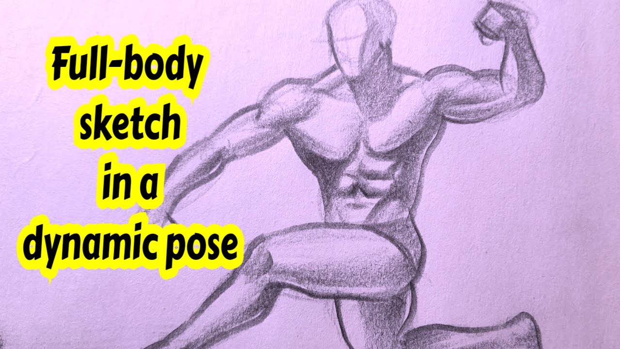 How to Draw Full Body Sketch in a Dynamic Pose |How to Draw a Body For ...