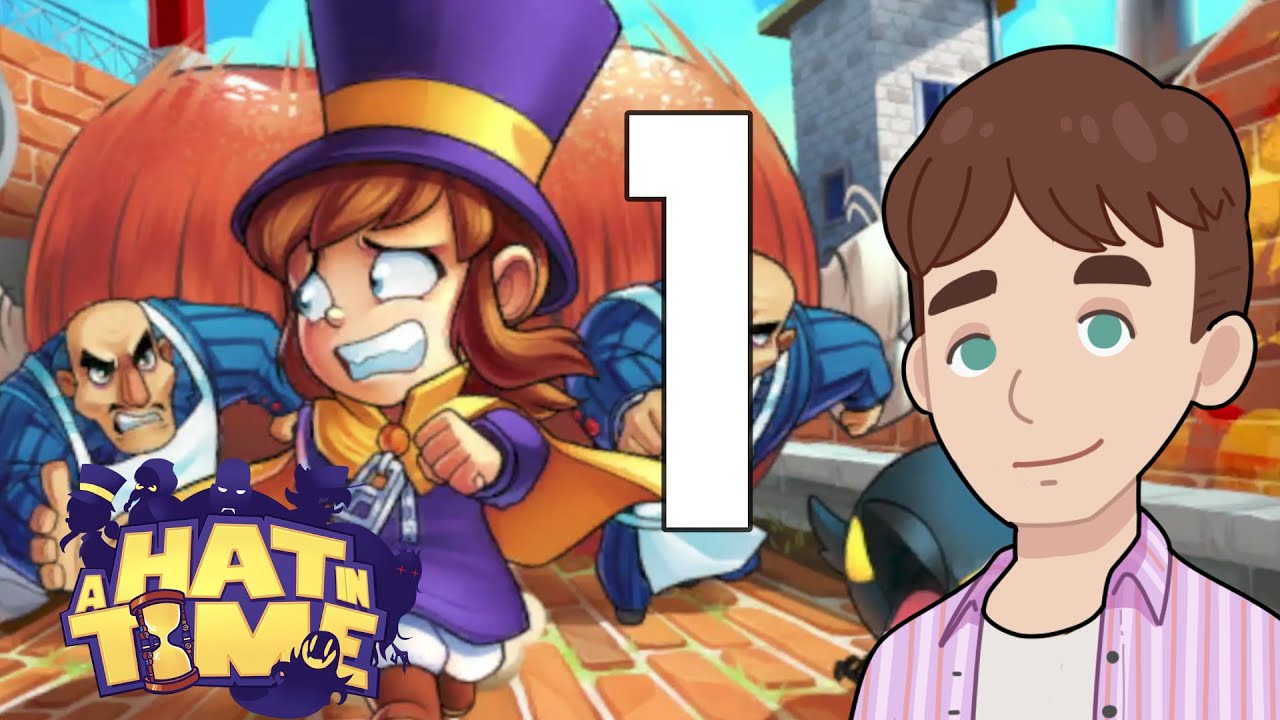 (Re-Upload) I am Finally playing A Hat in Time! - Part 1 - YouTube