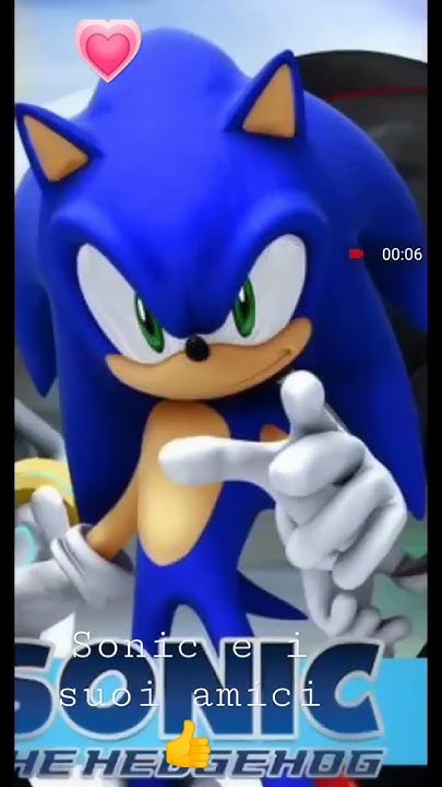 Sonic ti suoi amici 💗 - YouTube