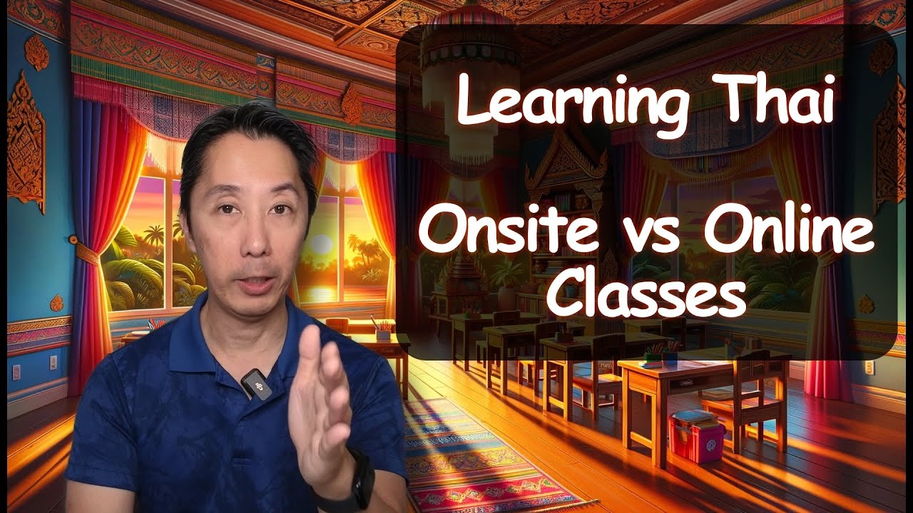 Learning Thai - Onsite versus Online Classes - YouTube
