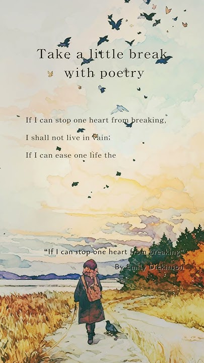 “If I can stop one heart from breaking” By Emily Dickinson #學習音樂 #超級放鬆 ...