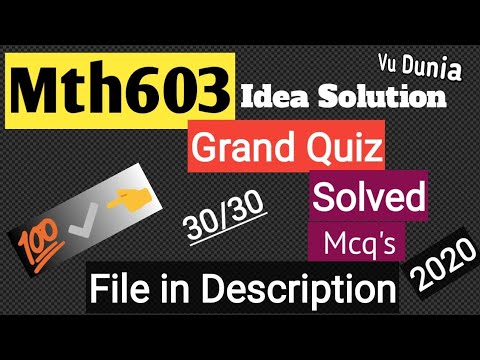 Mth603 Grand Quiz 2020 || idea solution || important solved mcqs || made by Vu Dunia 🔛🔝 - YouTube
