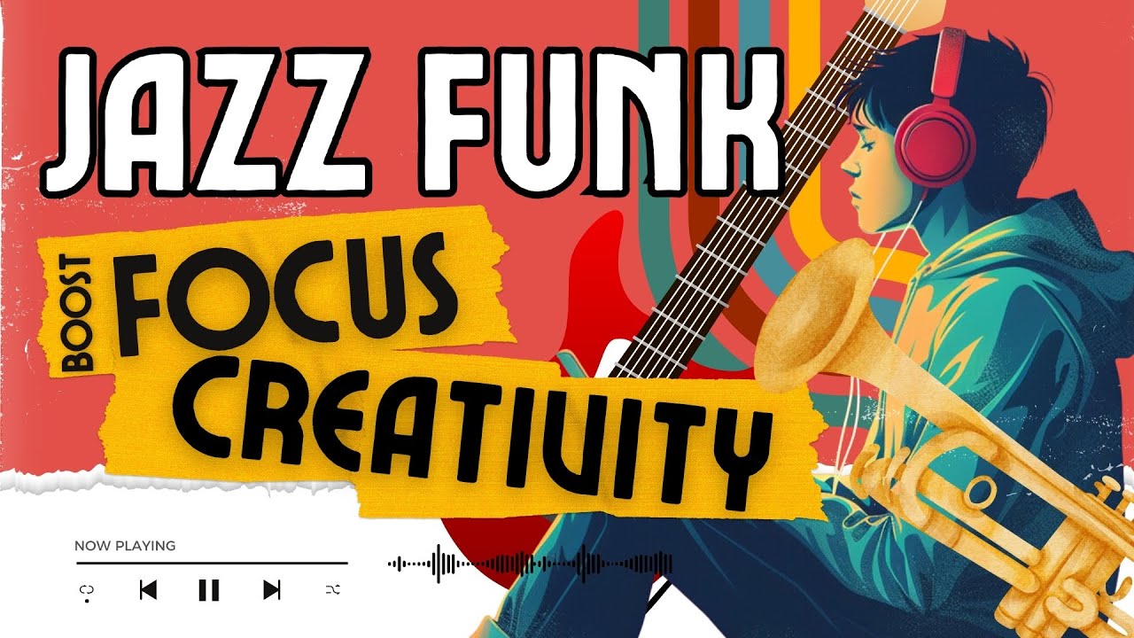Funky Jazz Vibes – Boost Your Productivity & Creativity - YouTube