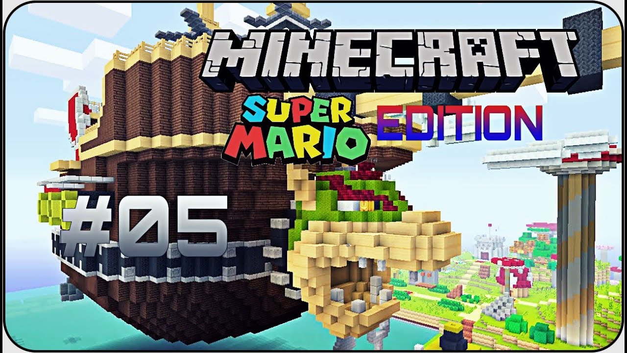 MINECRAFT SUPER MARIO EDITION #05 Bowsers Airship am Rand der Welt ...