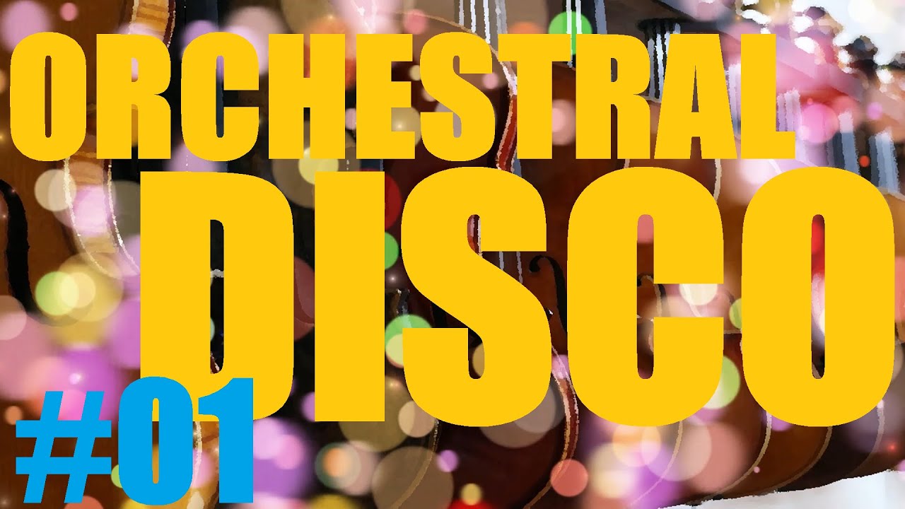 Orchestral Disco #01 - Classic Disco, Orchestral Disco, Instrumental ...