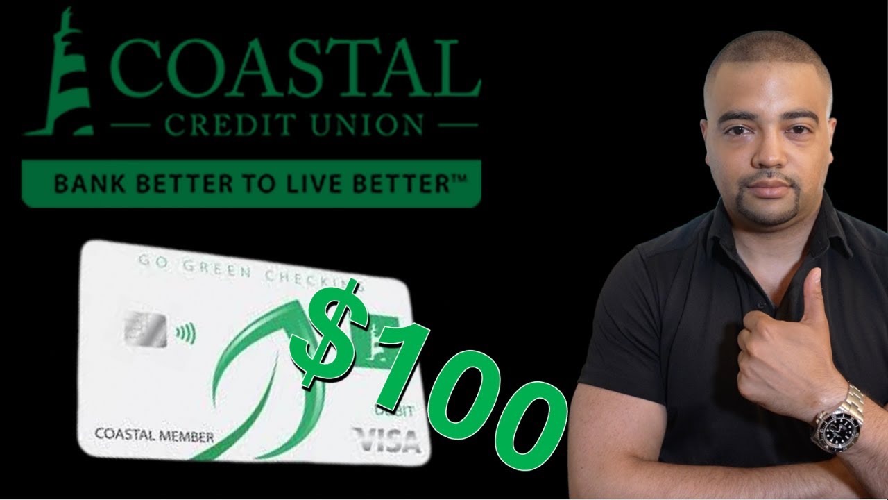 Coastal Credit Union 100 Checking Bonus YouTube coastal-credit-union-100-checking-bonus-youtube