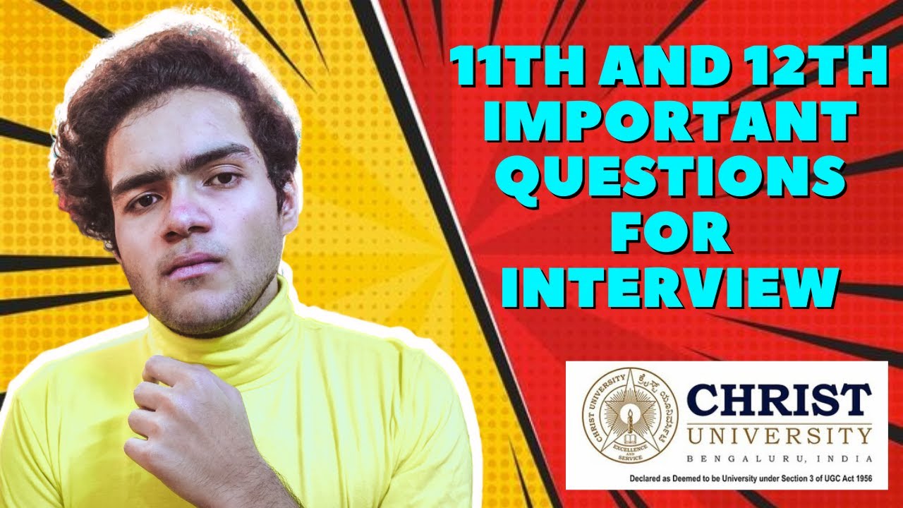 11th And 12th Important Questions For Christ University Interview 11th-and-12th-important-questions-for-christ-university-interview