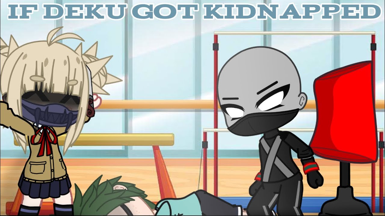 If Deku got kidnapped||Bkdk???||Mha/bnha||V! DEKU - YouTube