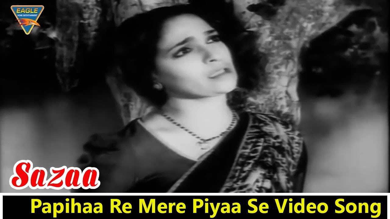 Sazaa Hindi Movie | Papihaa Re Mere Piyaa Se Video Song | Ashok Kumar ...