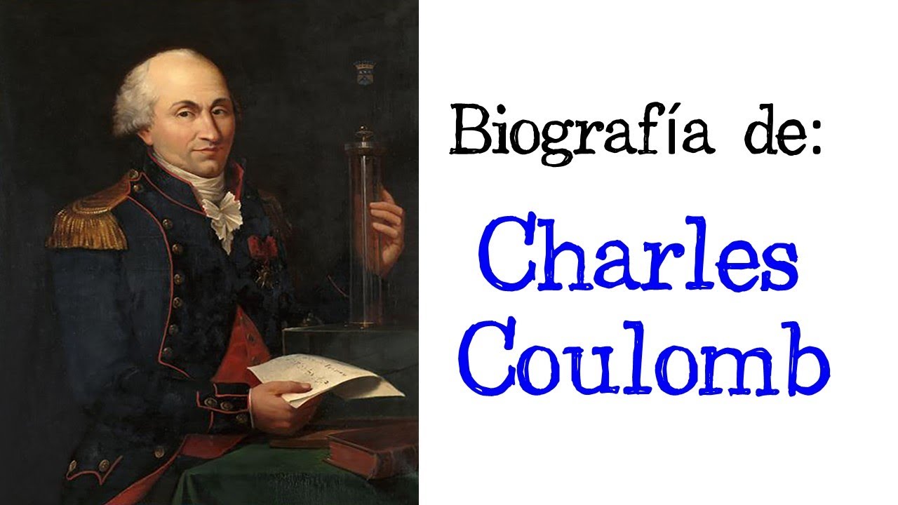 📝 Biografía de Charles Coulomb ⚡️ - YouTube