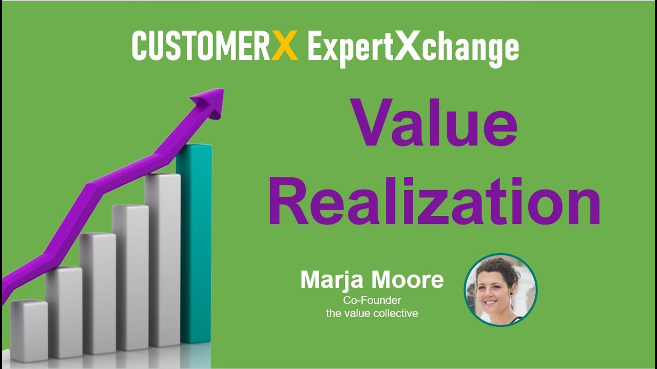 Value Realization: Strategizing Customer Experience in the Wake of ...