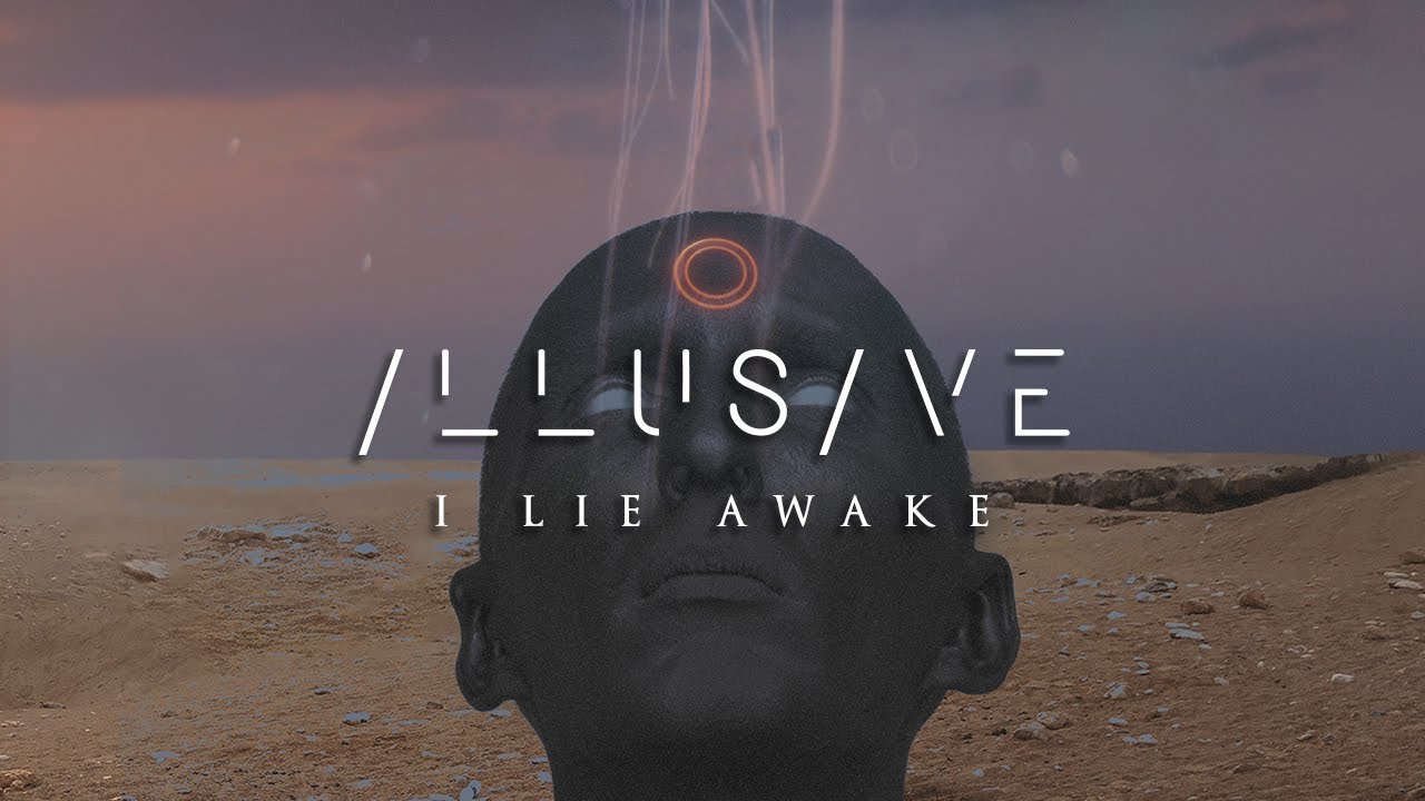 ILLUSIVE - I LIE AWAKE (Official Stream Video) - YouTube