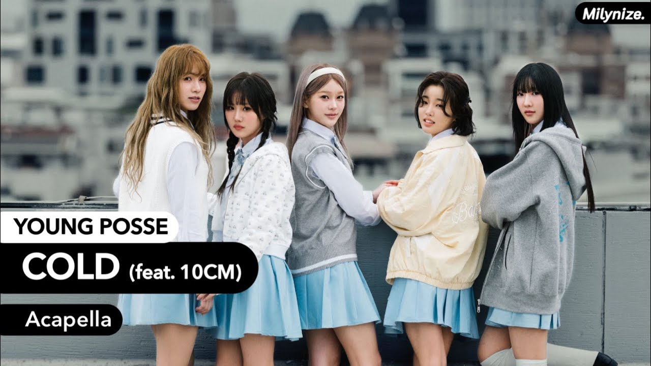 YOUNG POSSE - COLD feat.10CM (Acapella) - YouTube