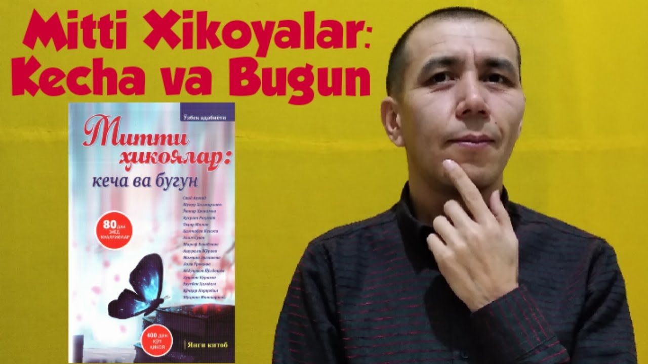 Mitti Xikoyalar:Kecha va Bugun - YouTube
