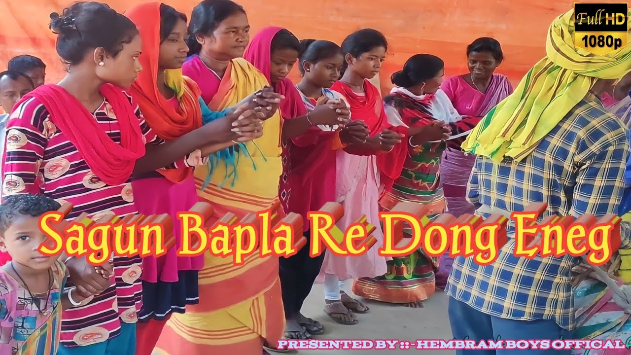 Sagun Bapla Ora Re Dong Eneg2023# Bapla #santali #santalibaplavideo ...