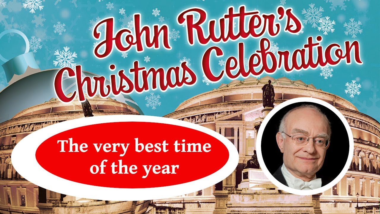 John Rutter - The very best time of year (Polyphony) - YouTube