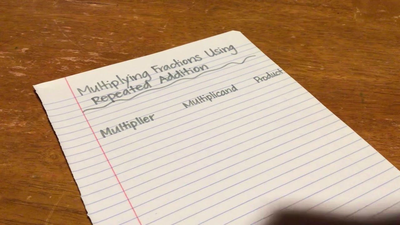 Multiplying Fractions Using Repeated Addition YouTube Multiplying Fractions Using Repeated Addition YouTube