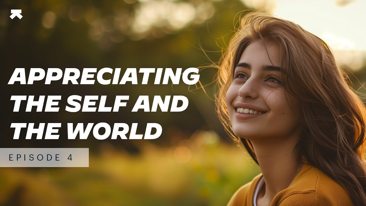 Appreciating the Self and the World | A Guided Meditation Journey - YouTube