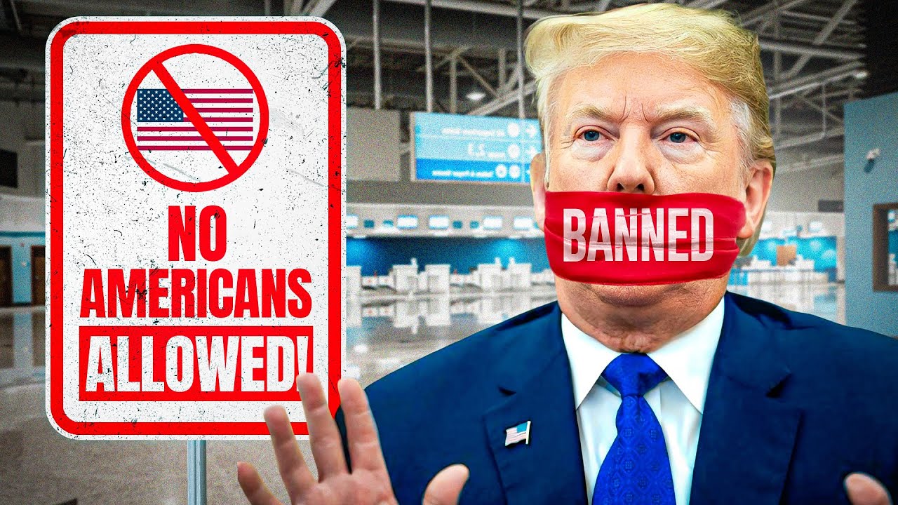 Why Americans Are Getting Banned From More Countries in 2025 - YouTube