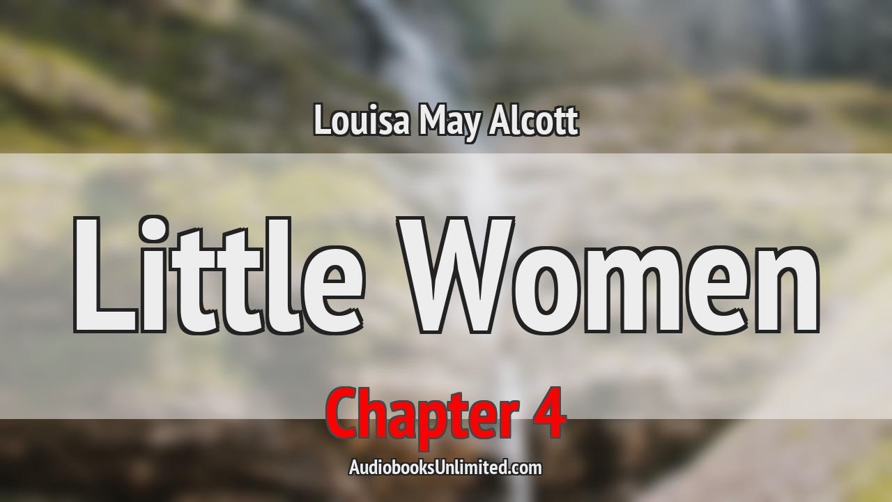 Little Women Audiobook Chapter 4 - YouTube