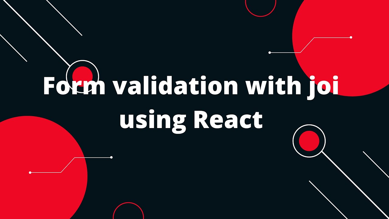 React Tutorial In Hindi 58 Form Validation With Joi Using React Youtube
