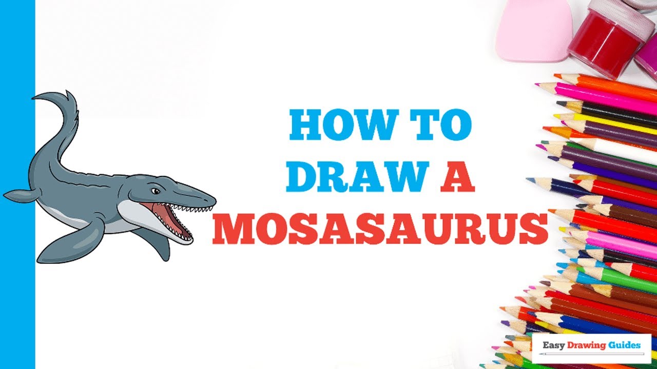 How to Draw a Mosasaurus: Easy Step by Step Drawing Tutorial for ...
