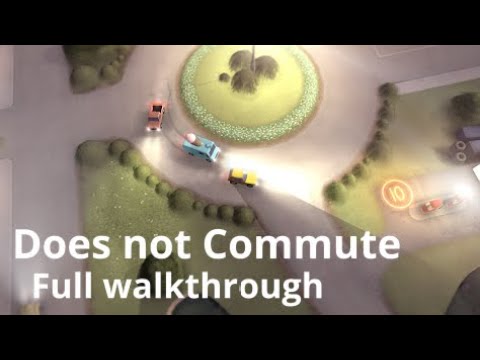 Does not Commute, Full walkthrough - YouTube