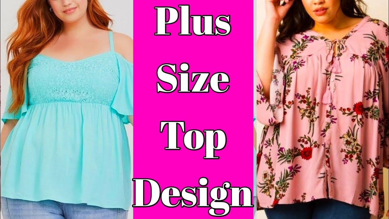 Stylish Top Design Ideas For Plus Size Girls || Tops For Jeans || by ...