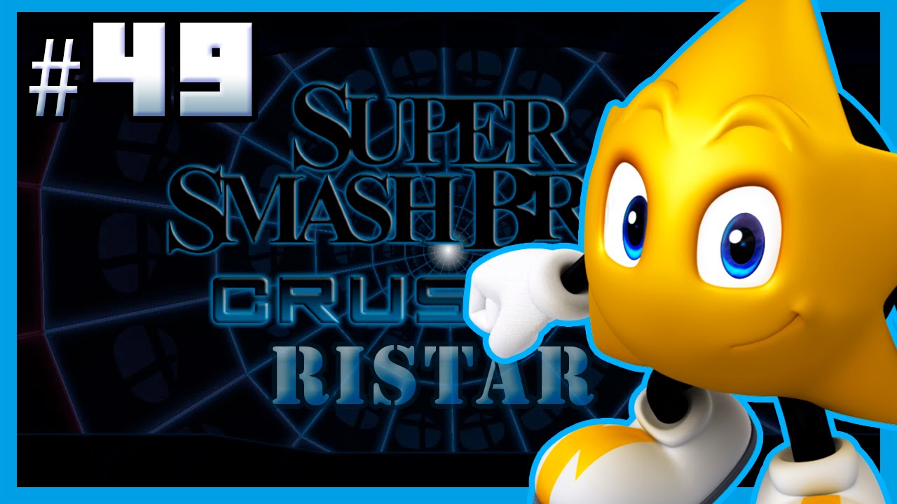 #49 SUPER SMASH BROS. CRUSADE RISTAR - YouTube