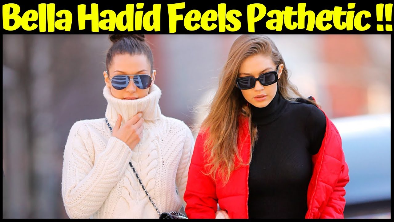 Why Bella Hadid Feel pathetic? This Happened When She Complaining about ...