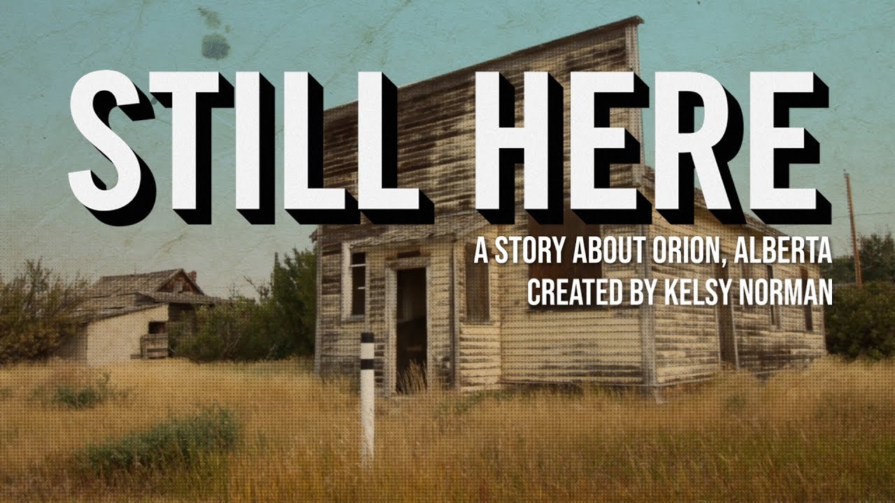 Still Here - A Story About Orion, Alberta - YouTube