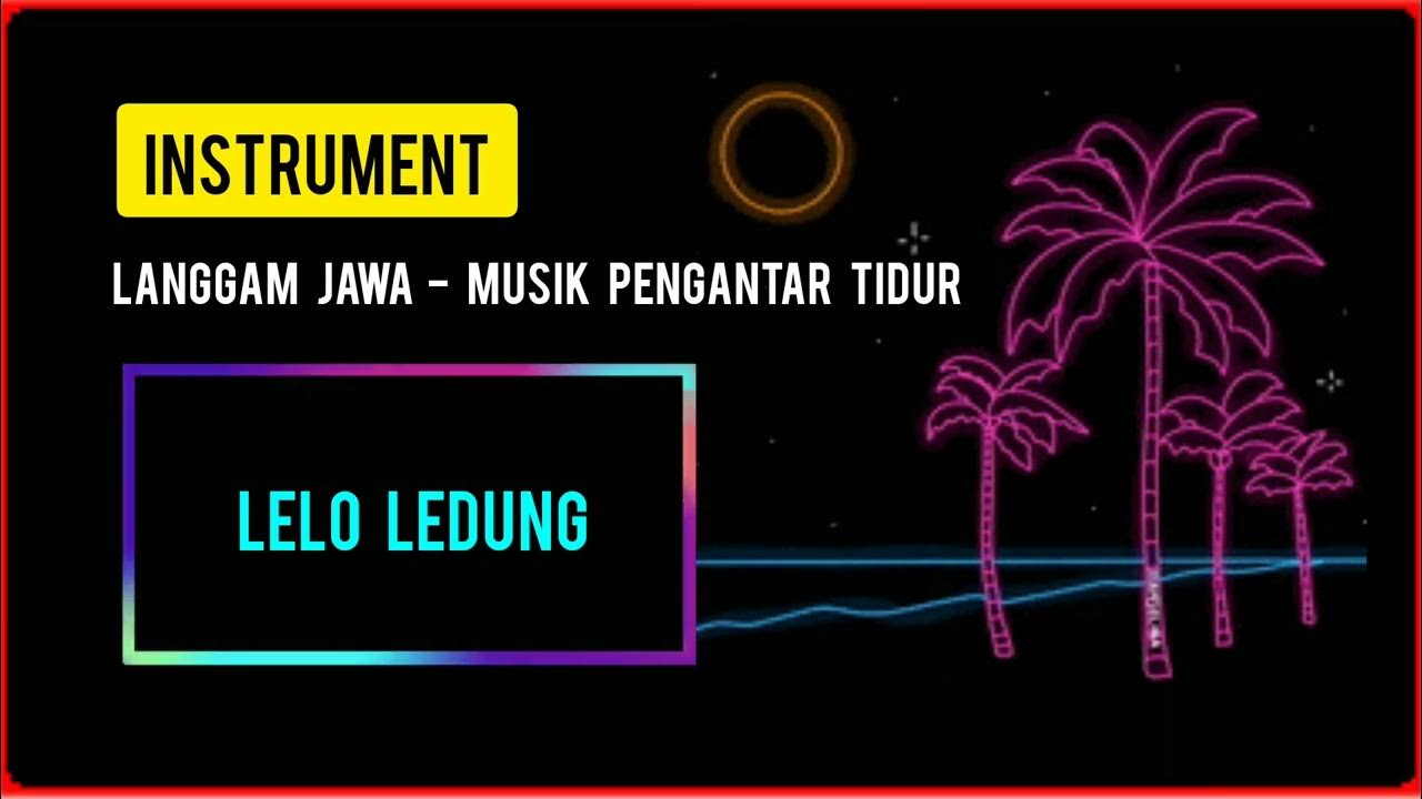 TAK LELO LEDUNG - YouTube