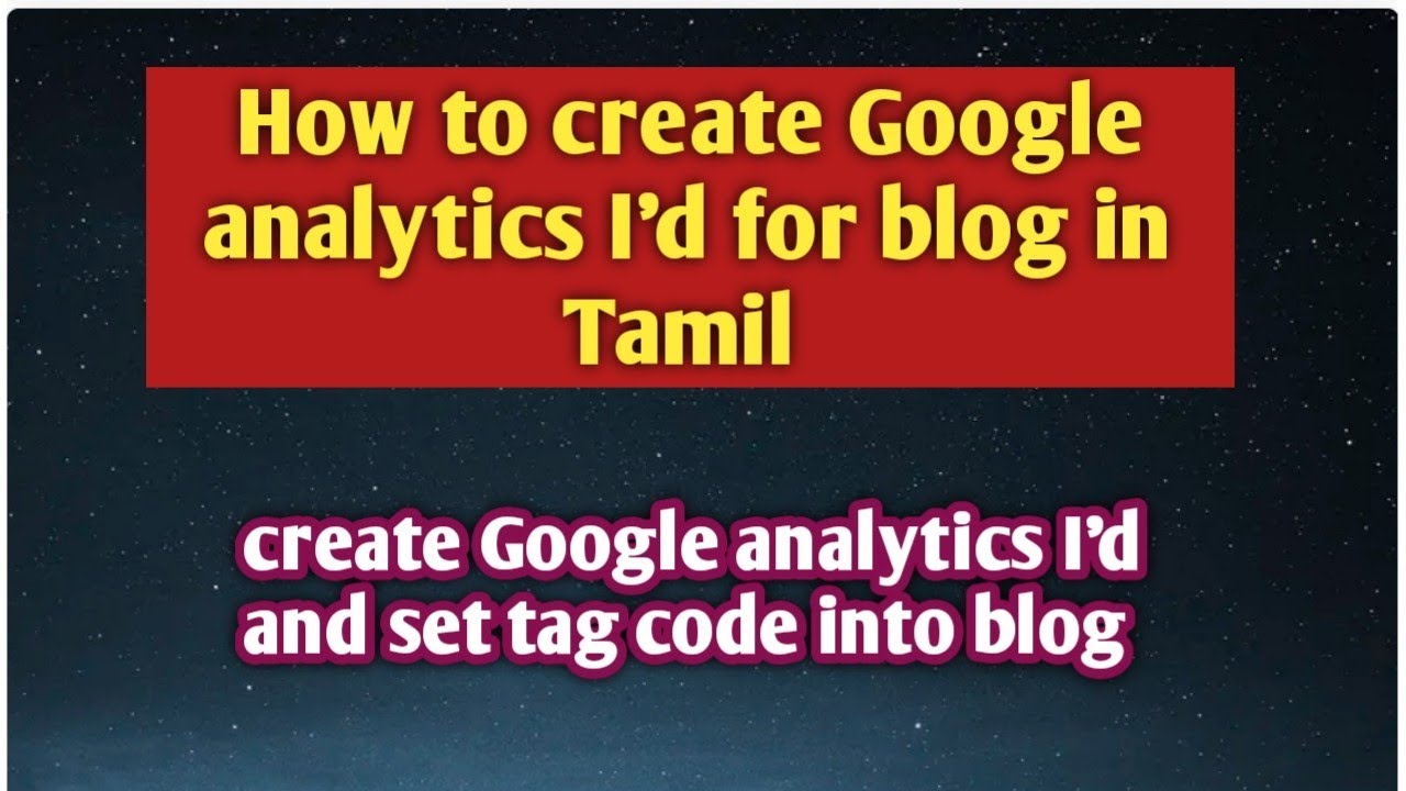 create Google analytics I'd for blog in Tamil/how to link Google ...
