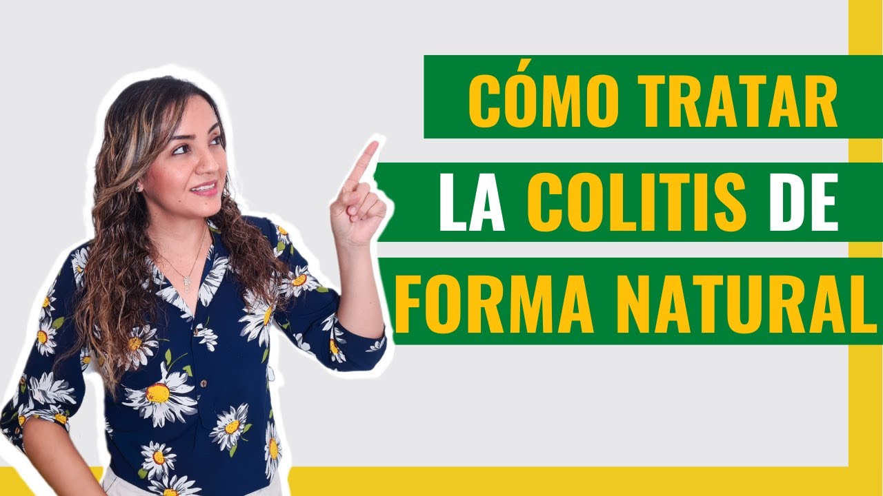 Cómo tratar la colitis de forma natural - YouTube