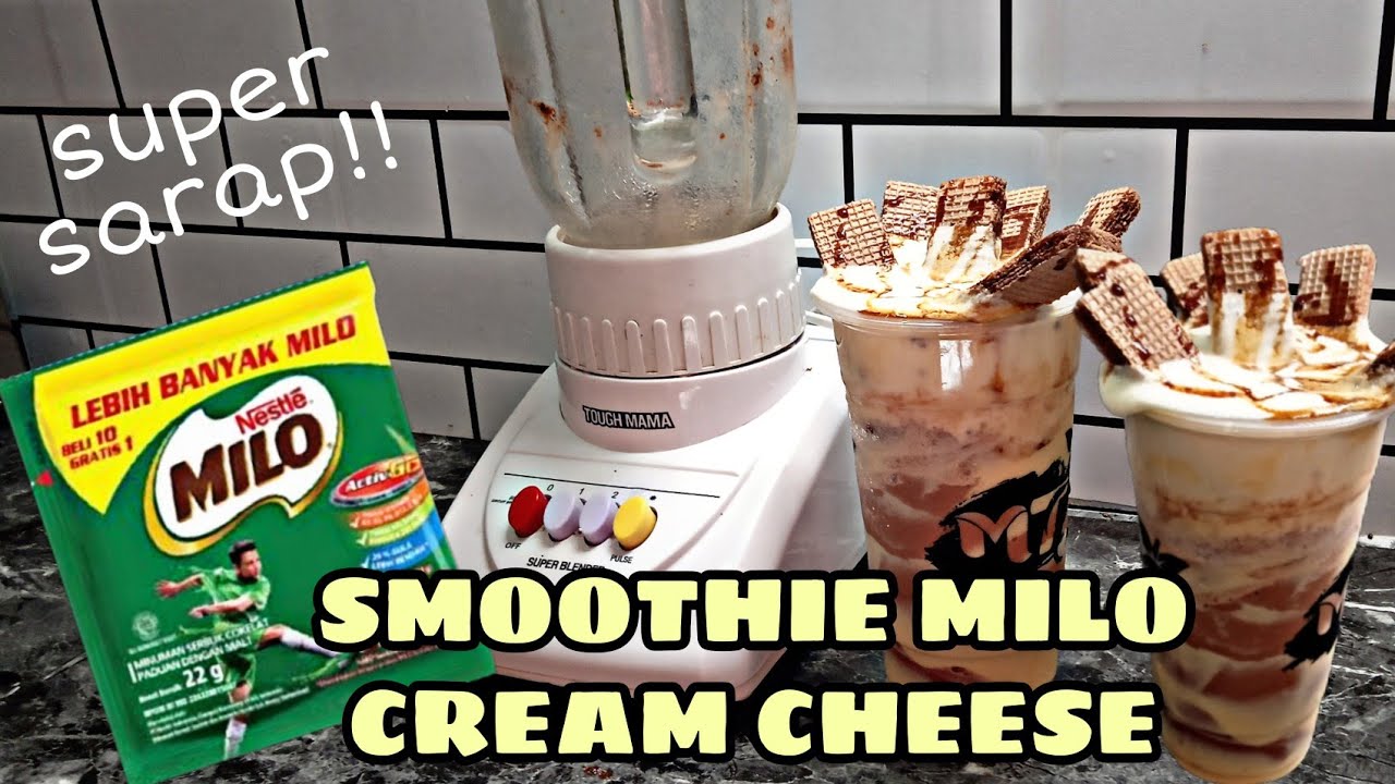 SMOOTHIE MILO CREAM CHEESE NA SUPER SARAP!! HOMEMADE SHAKE - YouTube