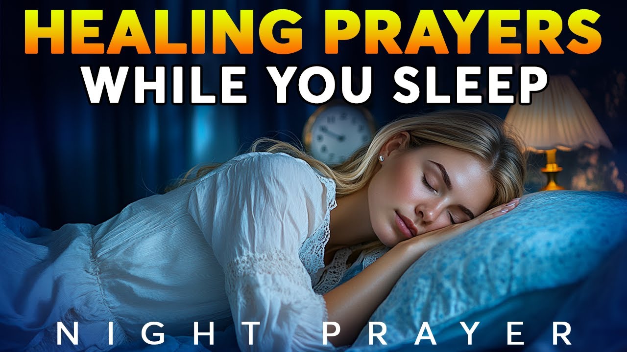Play These Healing Scriptures With Prayer | The Best Good Night Prayers ...