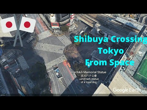 Shibuya Scramble Crossing Tokyo From Space | Earth View | - YouTube